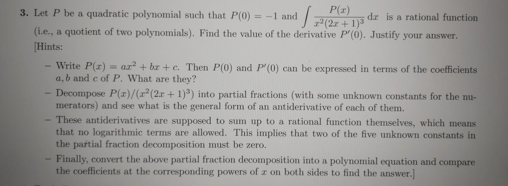 Solved Let P be a quadratic polynomial such that P(0)=−1 and | Chegg.com