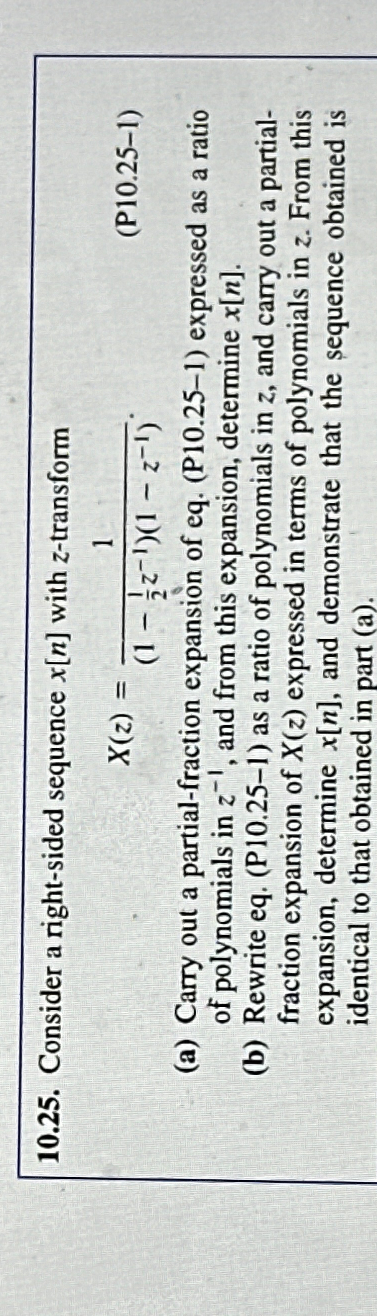 10.25. ﻿Consider a right-sided sequence x[n] ﻿with | Chegg.com