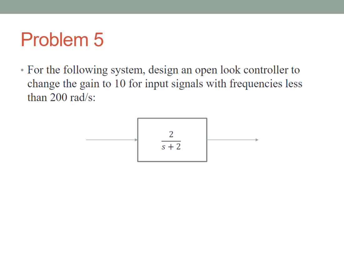Problem 5for The Following System Design An Open