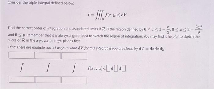 Solved Consider the triple integral defined below: = f(x, y, | Chegg.com