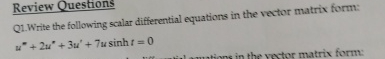 Solved ReviewQuestions?Q1. ﻿Write the following scalar | Chegg.com