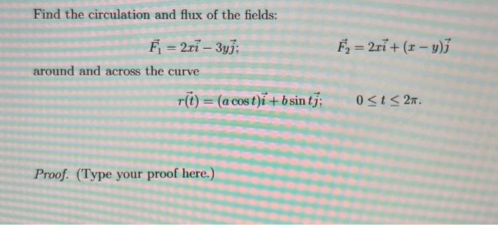 Solved Find the circulation and flux of the fields: | Chegg.com