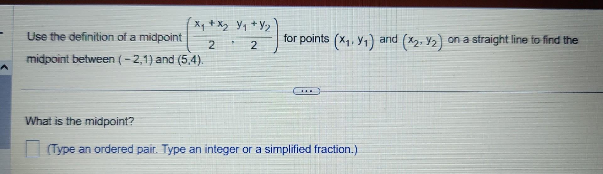 Solved Use the definition of a midpoint (2x1+x2,2y1+y2) for | Chegg.com