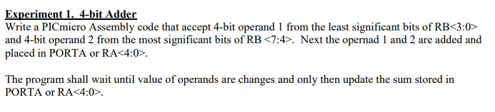 Solved Experiment 1. 4-bit AdderWrite a PICmicro Assembly | Chegg.com