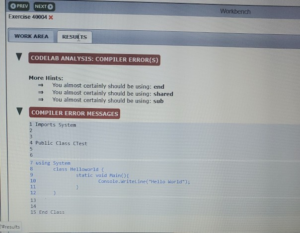 Solved PREV NEXT Exercise 40004 X Workbench WORK AREA | Chegg.com
