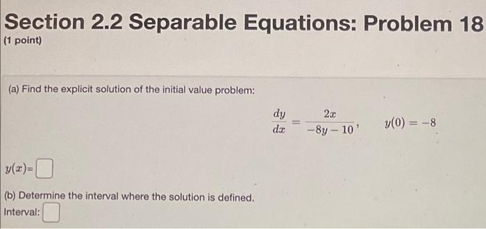 Solved Section 2 2 Separable Equations Problem 18 1 Point