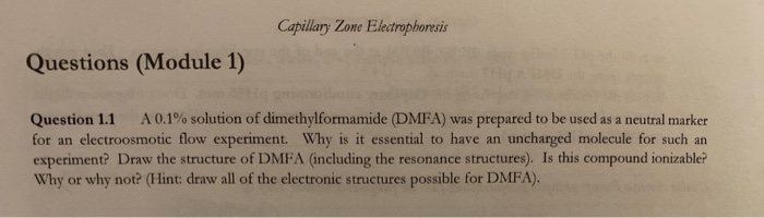 Solved Capillary Zone Electrophoresis Questions (Module 1) | Chegg.com