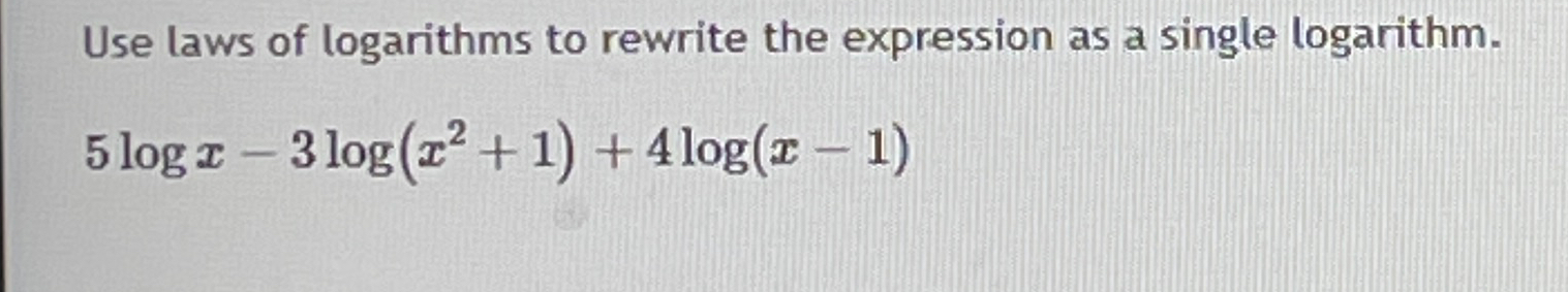 Solved Use laws of logarithms to rewrite the expression as a | Chegg.com