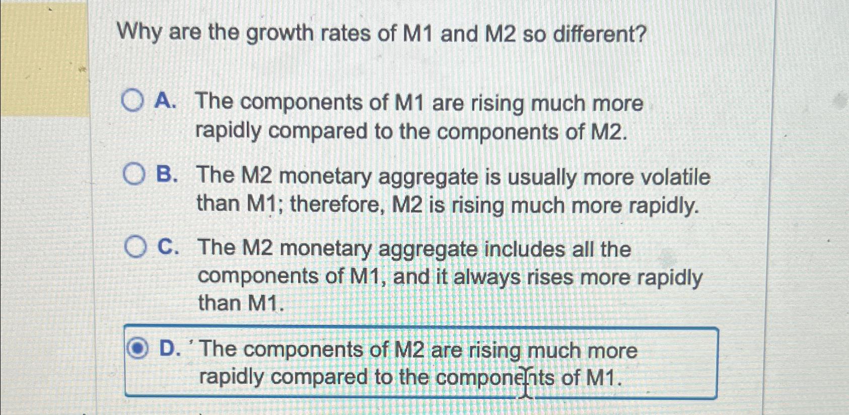 Solved Why are the growth rates of M1 ﻿and M2 ﻿so | Chegg.com