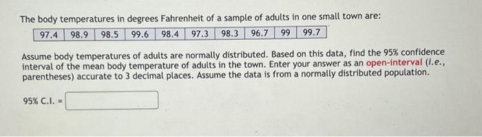 Solved The body temperatures in degrees Fahrenheit of a | Chegg.com