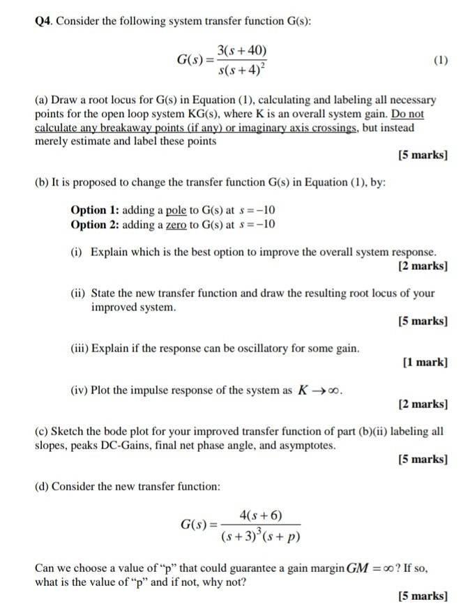 Solved Q4. Consider the following system transfer function | Chegg.com