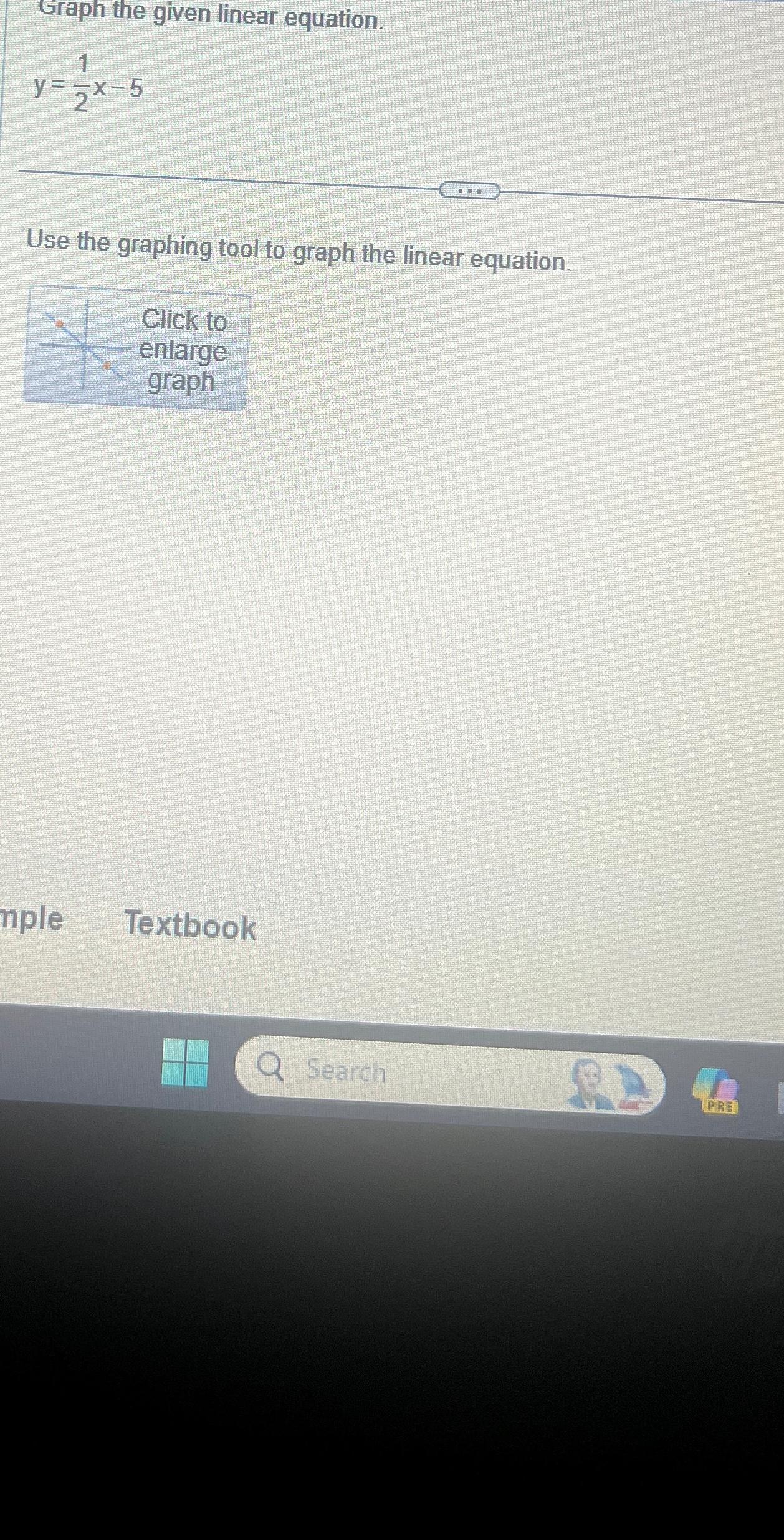 Solved Graph the given linear equation.y=12x-5Use the | Chegg.com