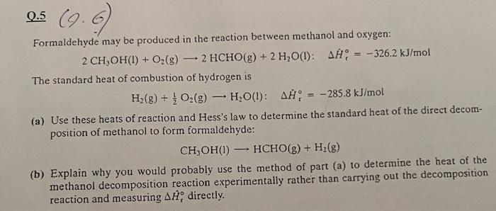 Solved Formaldehyde may be produced in the reaction between | Chegg.com