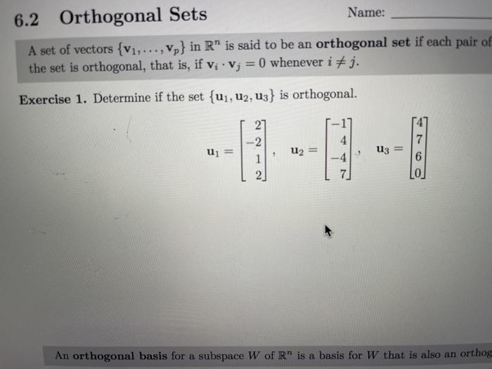 Solved 6.2 Orthogonal Sets Name: A set of vectors {V1,..., | Chegg.com