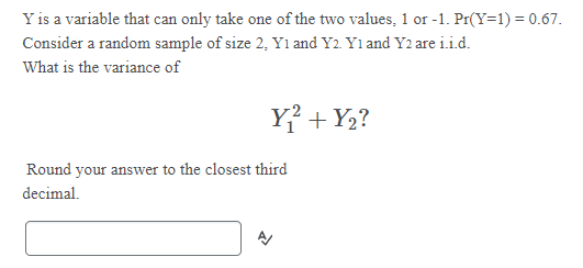 Y is a variable that can only take one of the two | Chegg.com