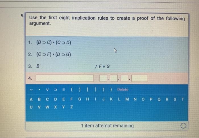 Solved 1. Use the first eight implication rules to create a | Chegg.com