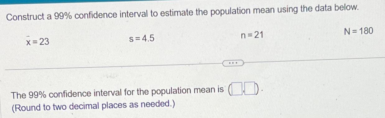 Solved Construct a 99% ﻿confidence interval to estimate the | Chegg.com