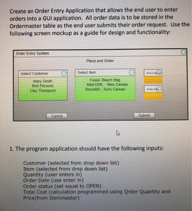 Solved Create an Order Entry Application that allows the end | Chegg.com
