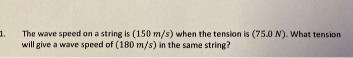 Solved The wave speed on a string is (150 m/s) when the | Chegg.com
