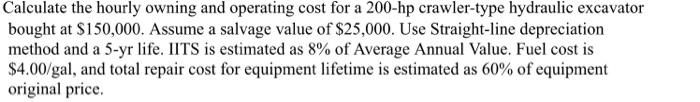 Solved Calculate the hourly owning and operating cost for a | Chegg.com