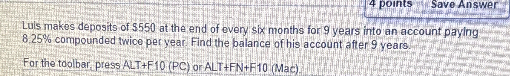Solved Luis makes deposits of $550 ﻿at the end of every six | Chegg.com