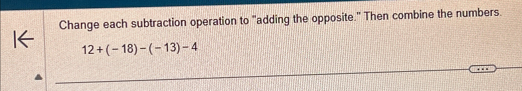 Solved Change each subtraction operation to "adding the | Chegg.com
