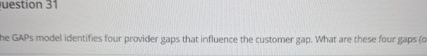 Solved GAPs model identifies four provider gaps that | Chegg.com