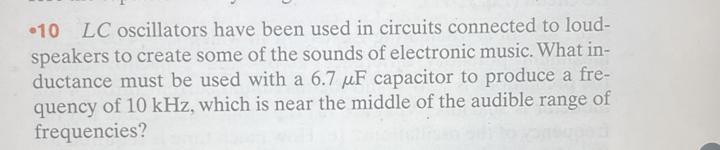 Solved -10 ﻿LC oscillators have been used in circuits | Chegg.com