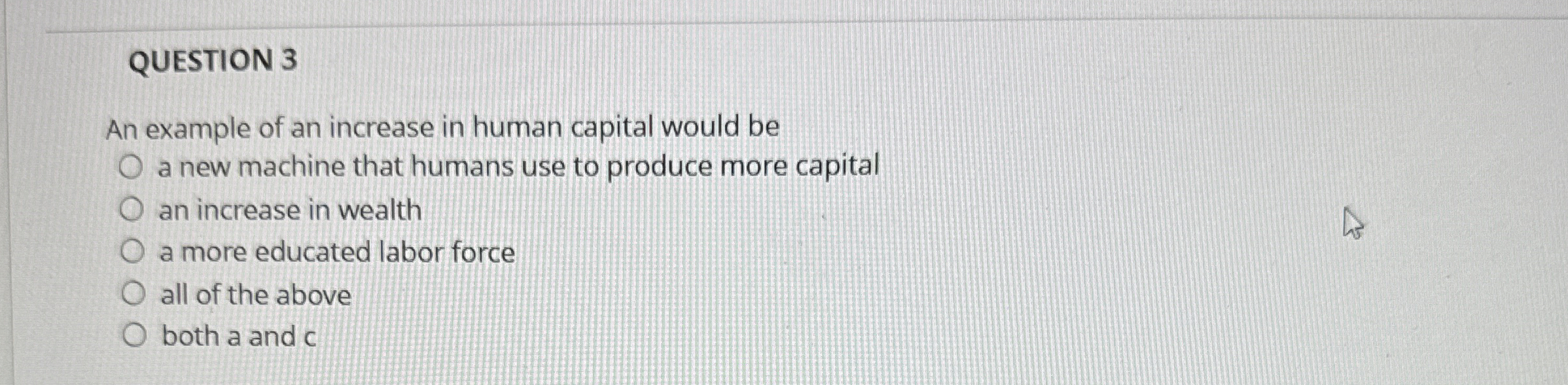 Solved QUESTION 3An example of an increase in human capital | Chegg.com