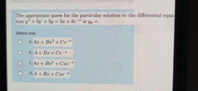 Solved The appropriate guess for the particular solution to | Chegg.com