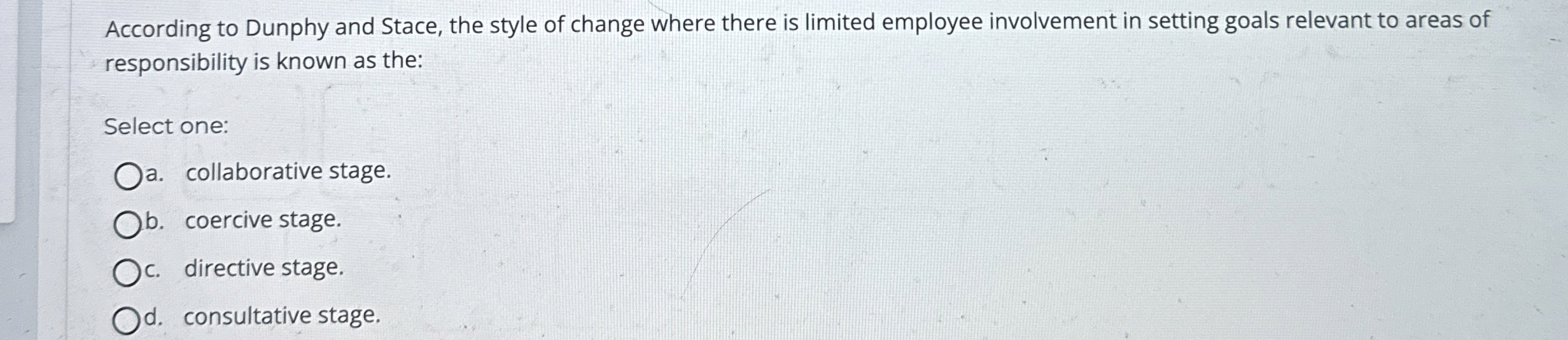 High Quality SOLUTION According to Dunphy and Stace, the style of ...