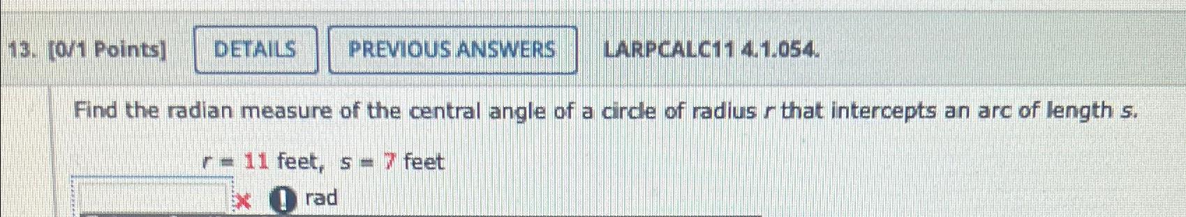 Solved [ord Points]LARPCALC11 4.1.054.Find the radian | Chegg.com