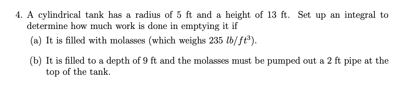 Solved A cylindrical tank has a radius of 5ft ﻿and a height | Chegg.com