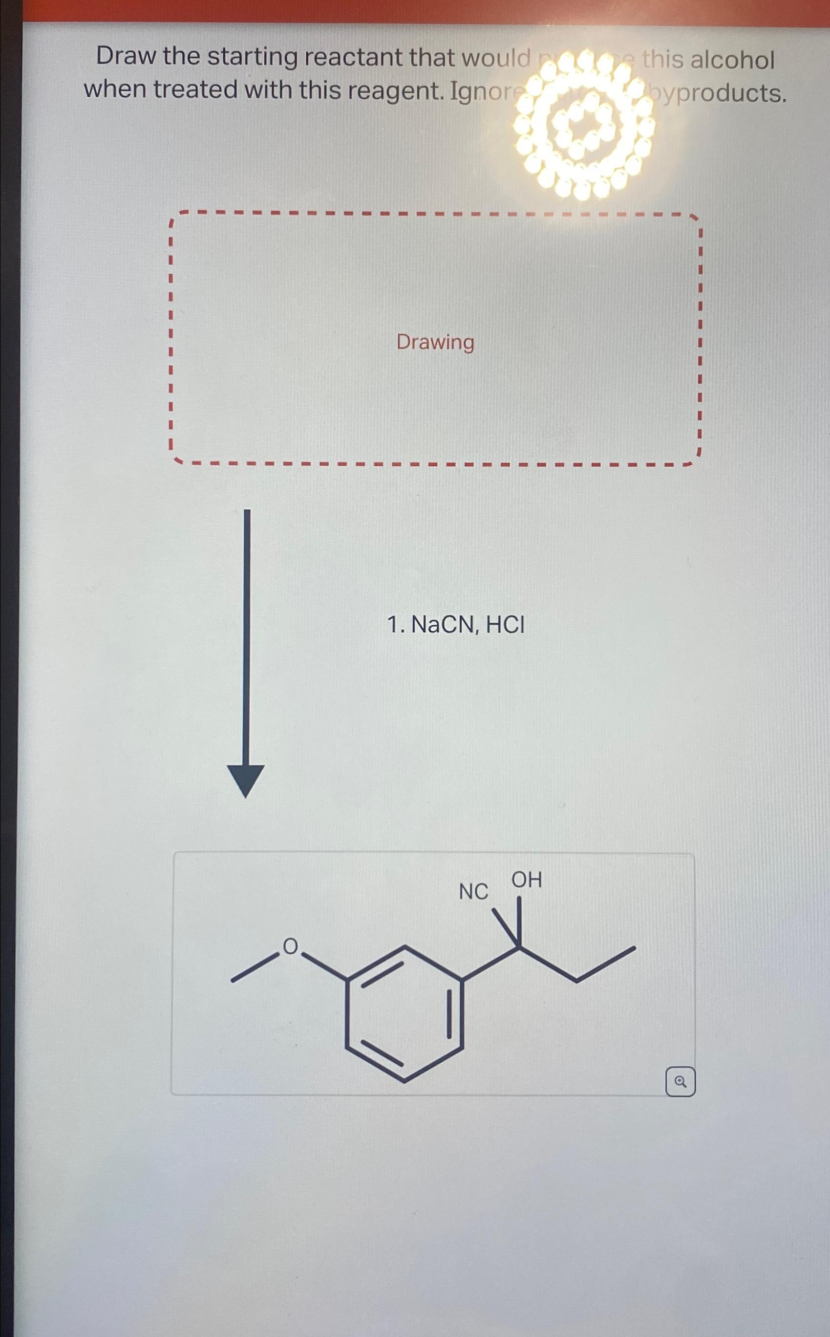 Solved Draw the starting reactant that would n ﻿this alcohol | Chegg.com