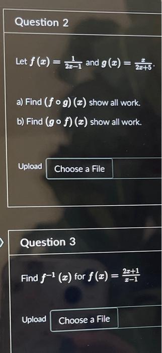 Solved Let f(x)=2x−11 and g(x)=2x+5x a) Find (f∘g)(x) show | Chegg.com