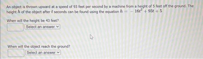 Solved An object is thrown upward at a speed of 93 feet per | Chegg.com