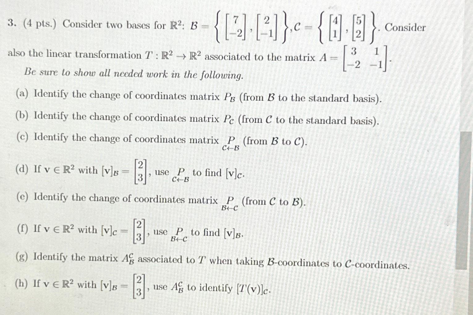 Solved (4 ﻿pts.) ﻿Consider two bases for | Chegg.com