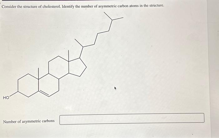 Solved Consider the structure of cholesterol. Identify the | Chegg.com