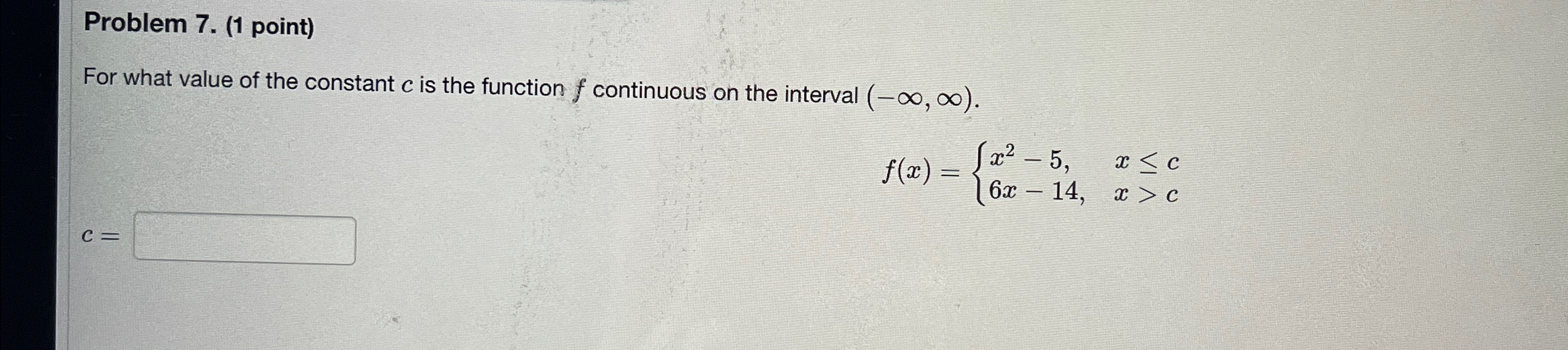 Problem 7. (1 ﻿point)For what value of the constant c | Chegg.com