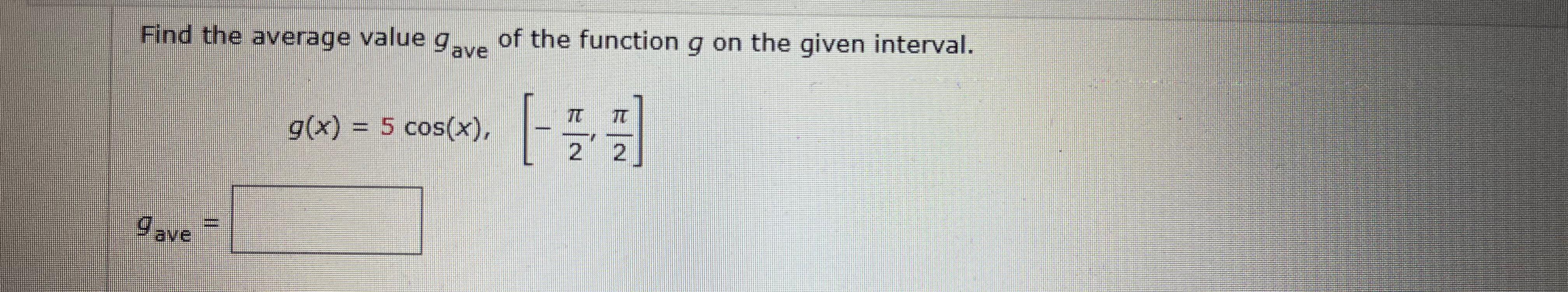 Solved Find the average value gave ﻿of the function g ﻿on | Chegg.com