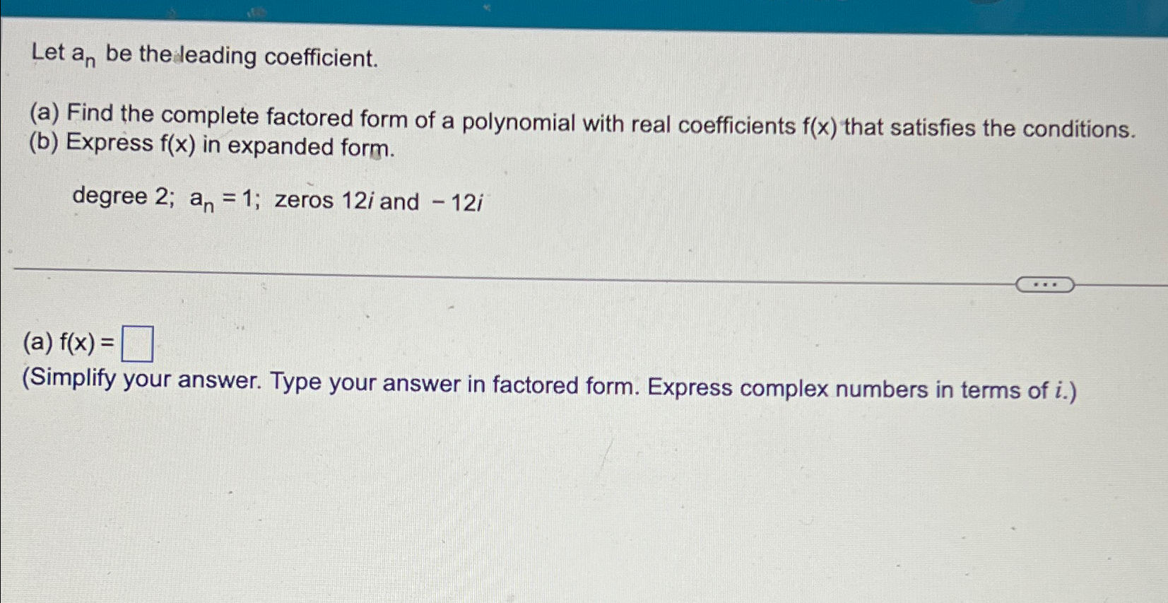 Solved Let an ﻿be the leading coefficient.(a) ﻿Find the | Chegg.com