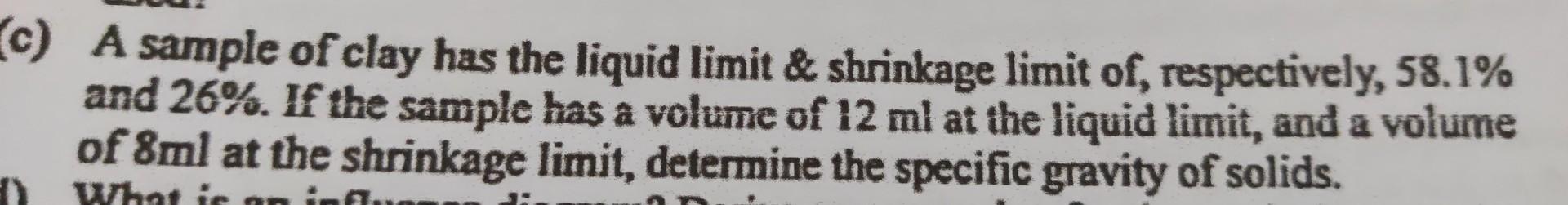 Solved c) A sample of clay has the liquid limit \& shrinkage | Chegg.com