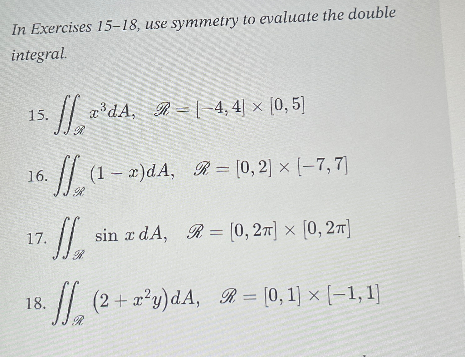 Solved In Exercises 15-18, ﻿use symmetry to evaluate the | Chegg.com