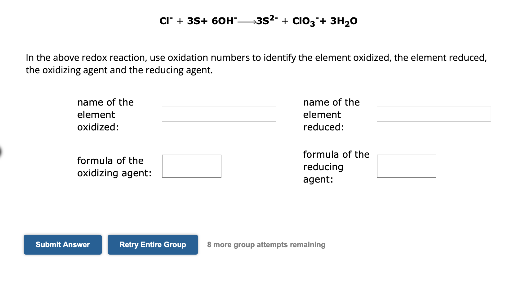 Cl-+3S+6OH-longrightarrow3S2-+ClO3-+3H2OIn the above | Chegg.com
