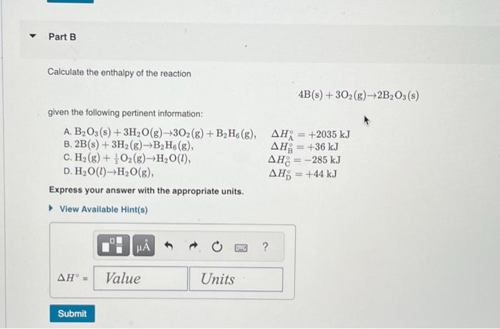 Solved Calculate the enthalpy of the reaction 4 B( s)+3O2( | Chegg.com