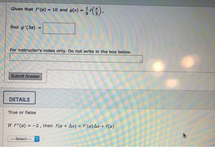 Solved Given that f'(a) – 10 and g(x) = (5). find g'(3a) For | Chegg.com