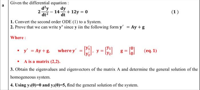 Solved Given the differential equation : | Chegg.com