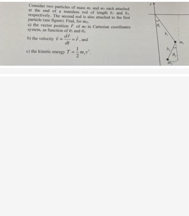 Solved Consider two particles of mass me and my cach | Chegg.com