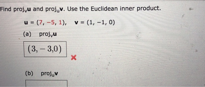 Solved Find projvu and projuv. Use the Euclidean inner | Chegg.com