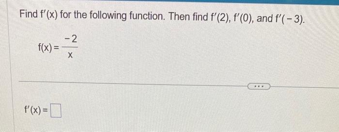 Solved Find f′(x) for the following function. Then find | Chegg.com